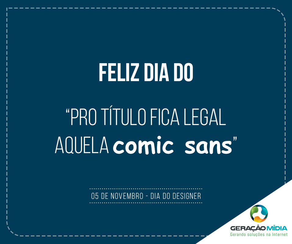 Dia 5 de Novembro dia do Designer - Geração Mídia